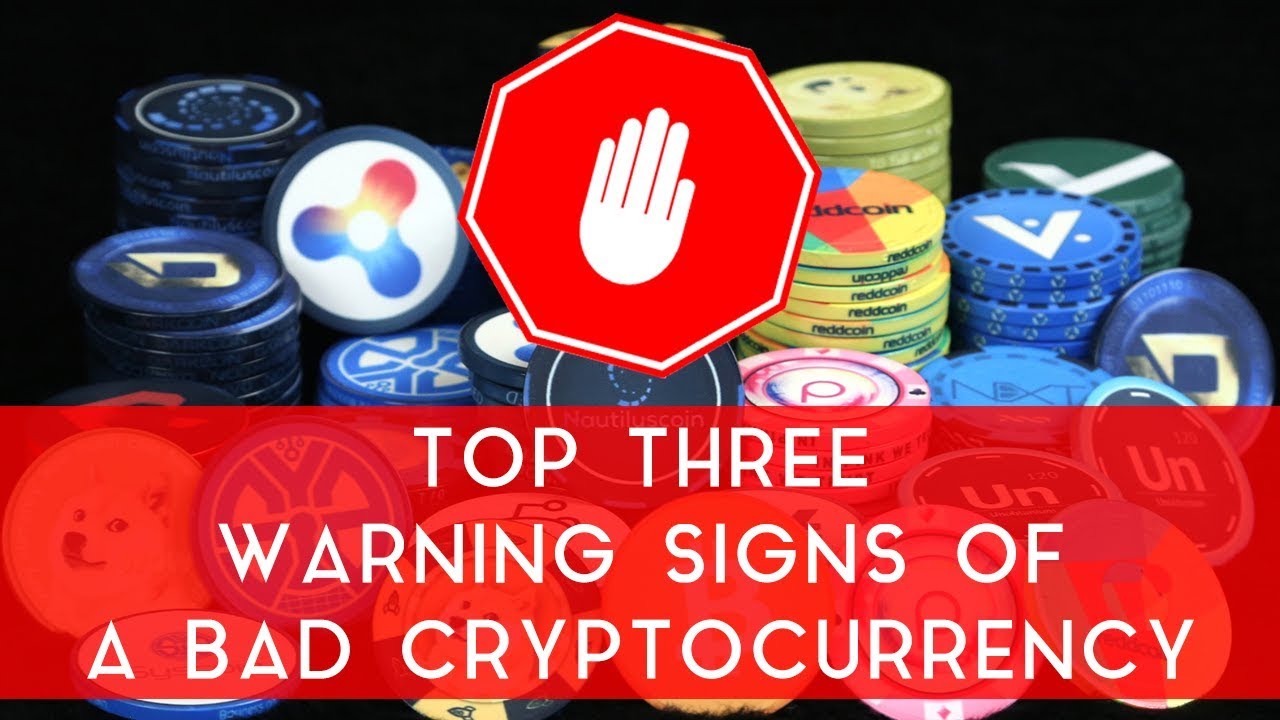 Top Three Warning Signs Of A Bad Cryptocurrency - MTDCryptoNews